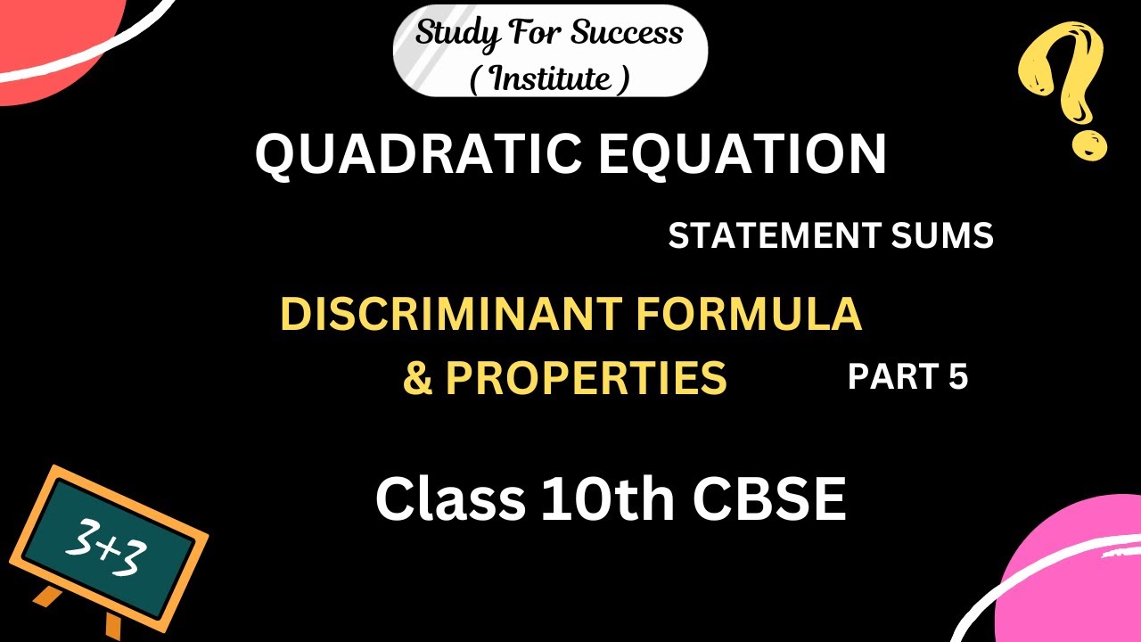 DISCRIMINANT FORMULA & PROPERTIES 10TH CLASS CHAPTER quadratic equation ...