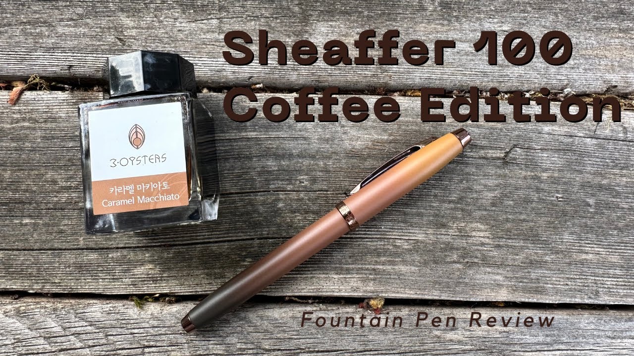 Sheaffer 100 Coffee Edition Fountain Pen - YouTube