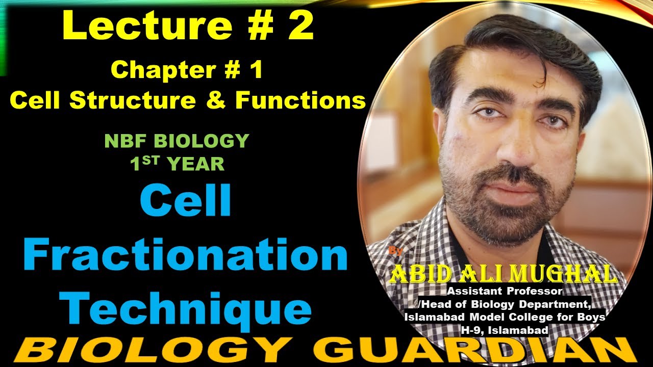 Lecture 2 Cell Fractionation Technique Chapter 1 NBF Biology 11 By Abid ...