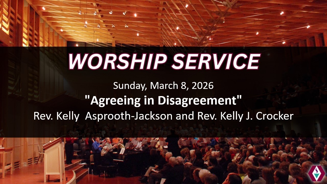 Sunday, March 8, 2026 @9am ``Agreeing in Disagreement`` Revs. Kelly ...