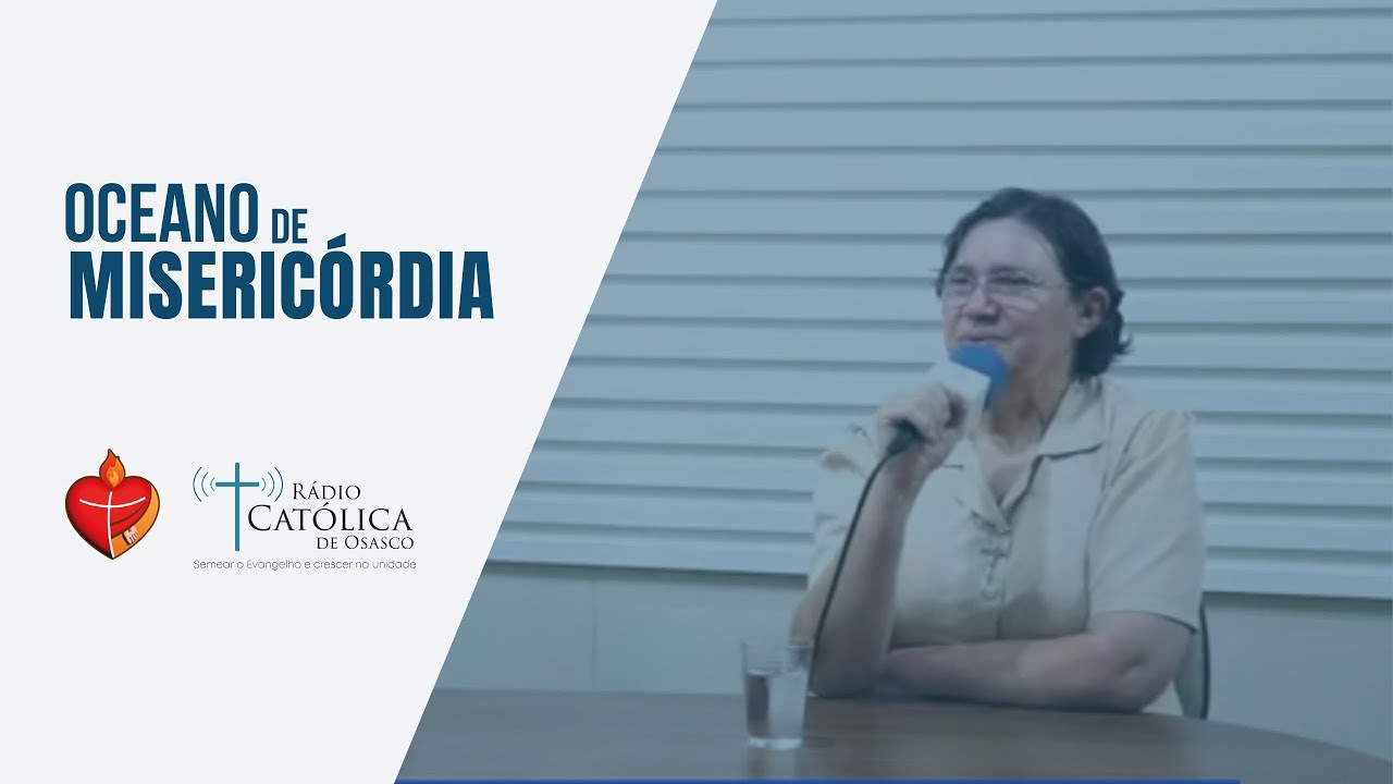 #07 Oceano de Misericórdia | Filhas da Misericórdia | As catequistas do ...