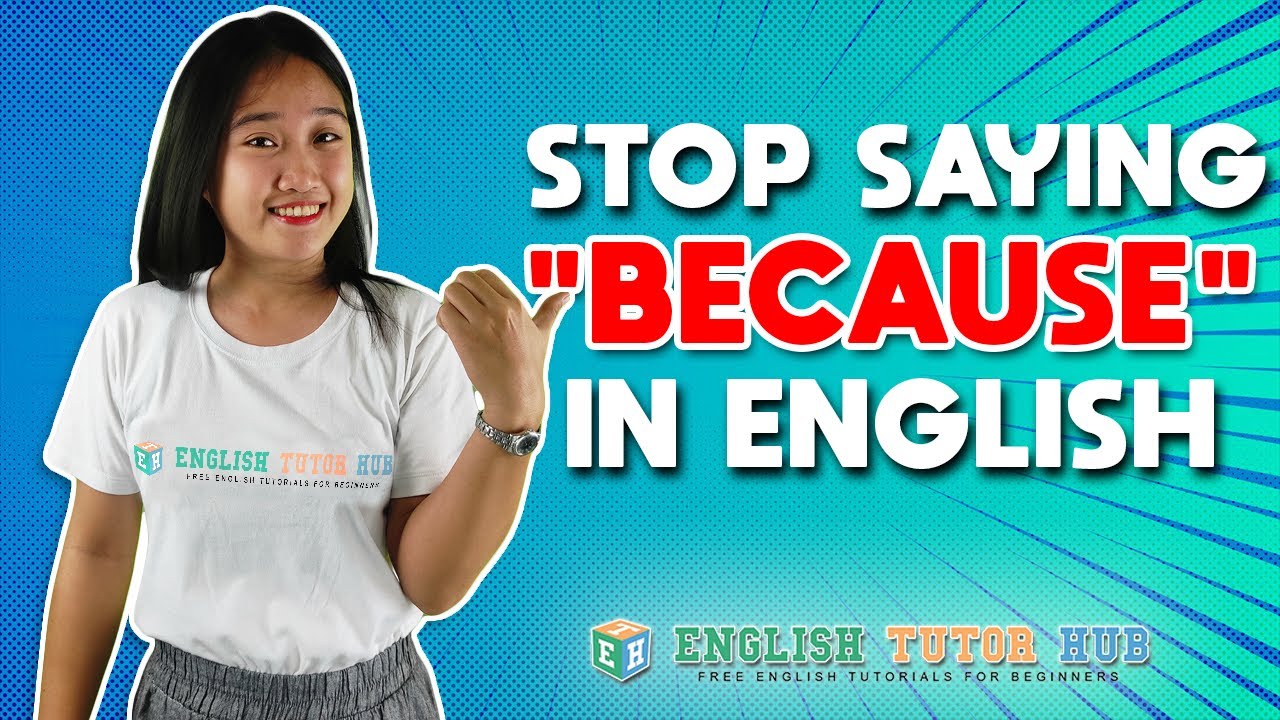 Stop Using "BECAUSE" in English - English Vocabulary - YouTube