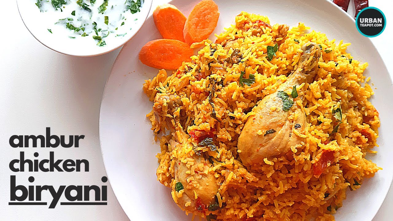 Delicious Chicken Biryani - Ambur Style | Learn how to make Ambur ...
