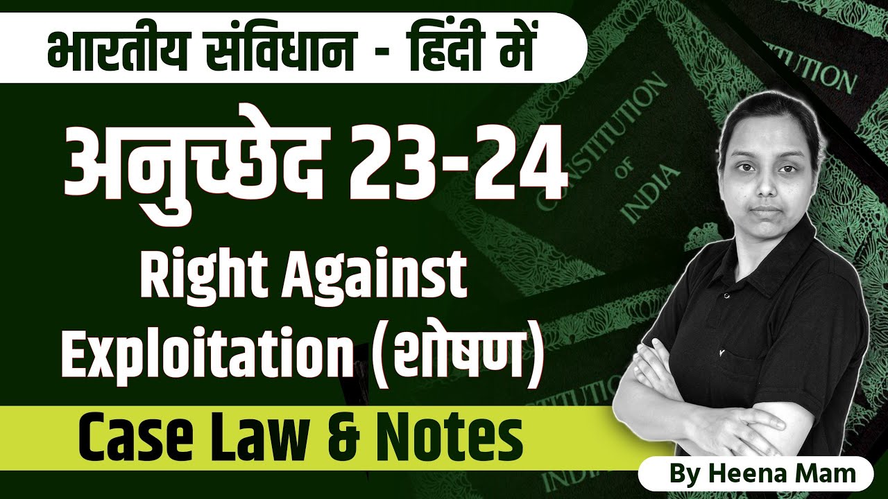 right against exploitation article 23-24 in hindi |with case laws and ...