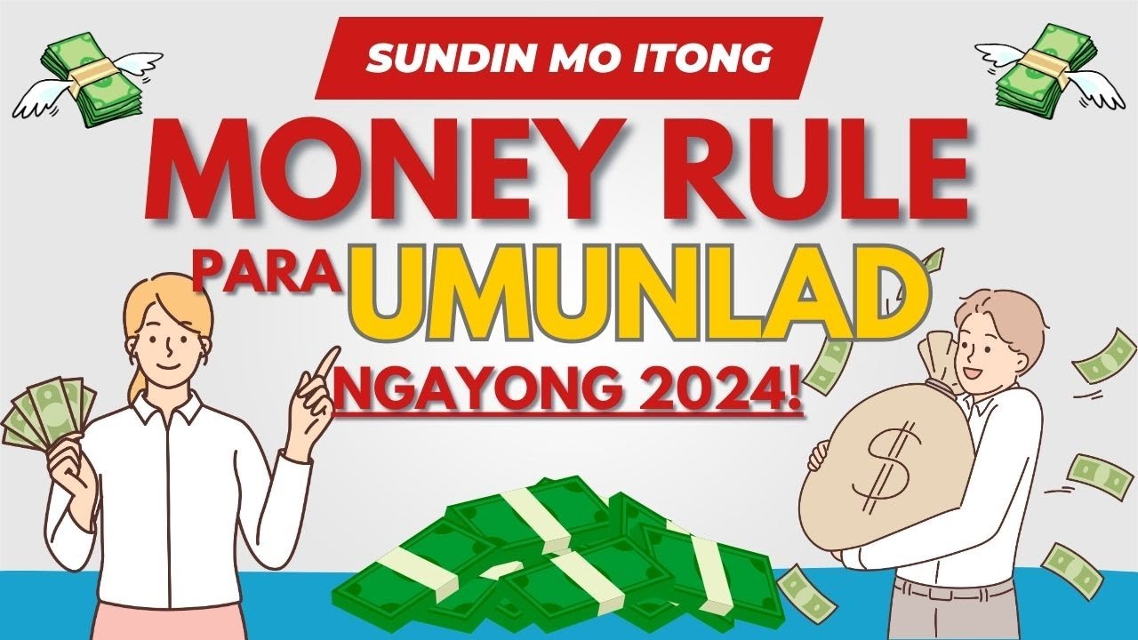Sundin itong MONEY RULE para UMUNLAD ngayong 2024! - YouTube