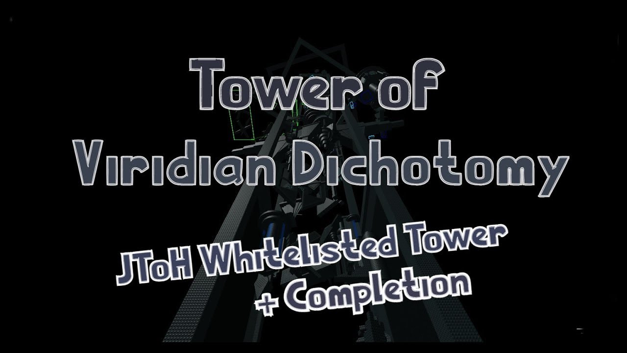 Tower of Viridian Dichotomy (JToH Whitelisted Tower #6) - YouTube