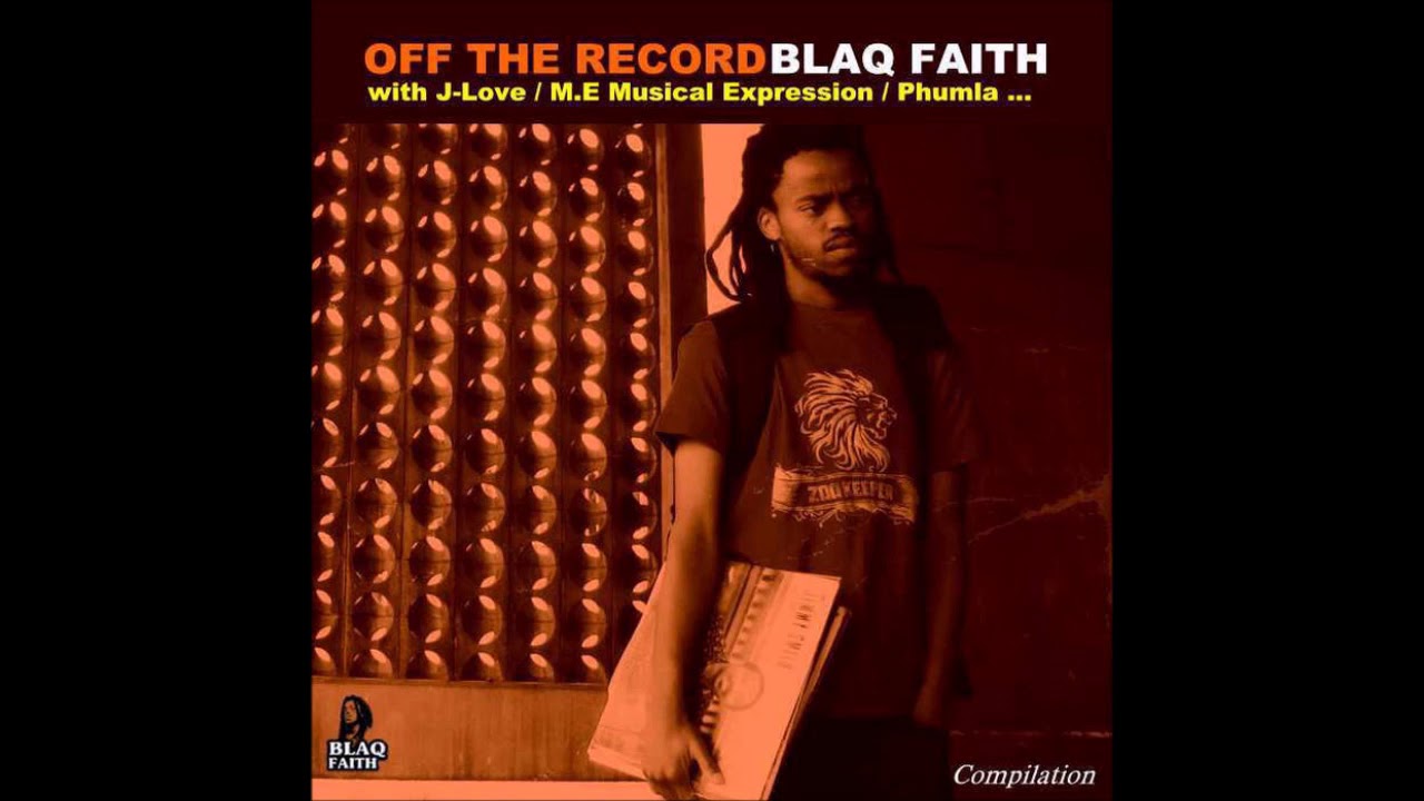 BLAQ FAITH - Off The Record. [ 2012 ] - YouTube