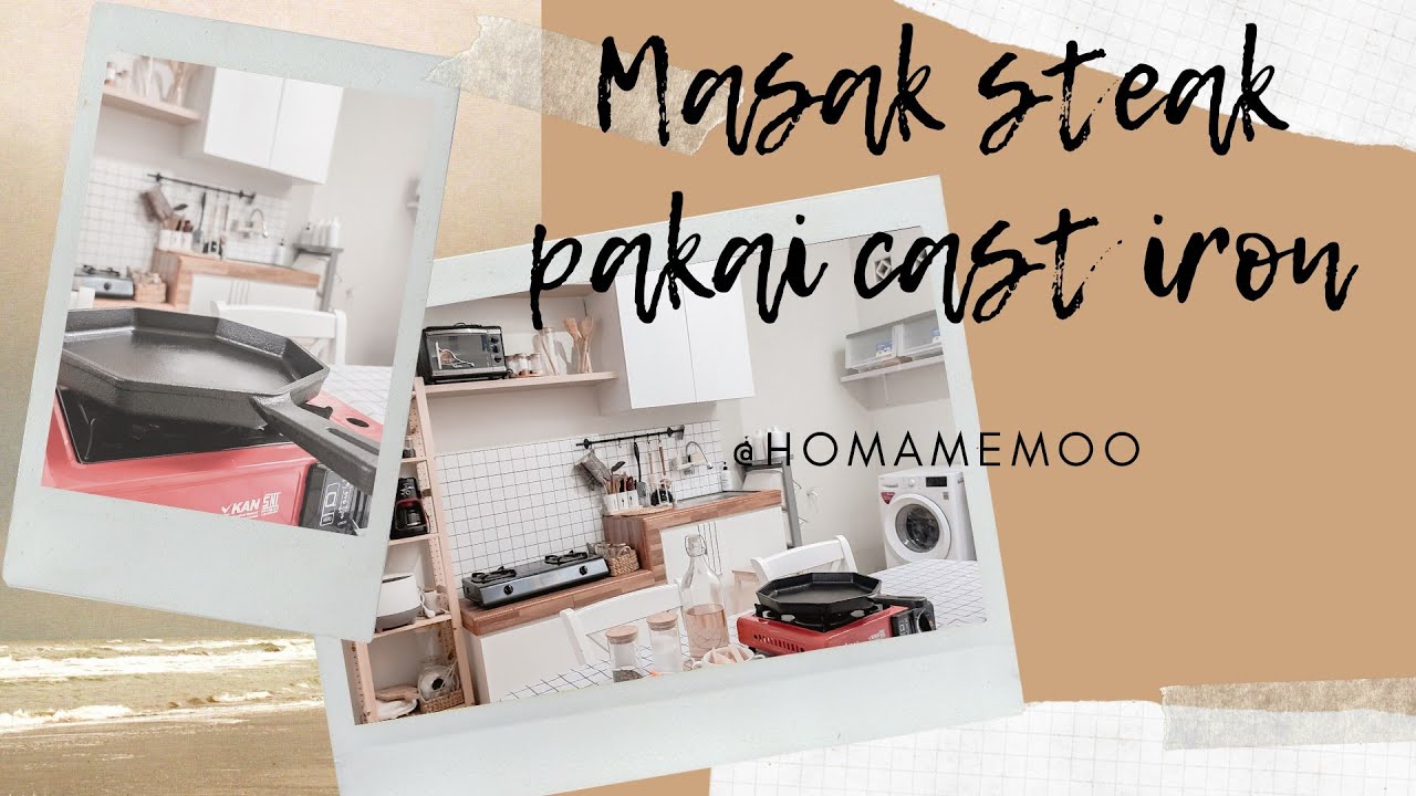MASAK STEAK PAKAI CAST IRON SKITCHEN | TIPE HELSINKI SKILLET CUMA ...