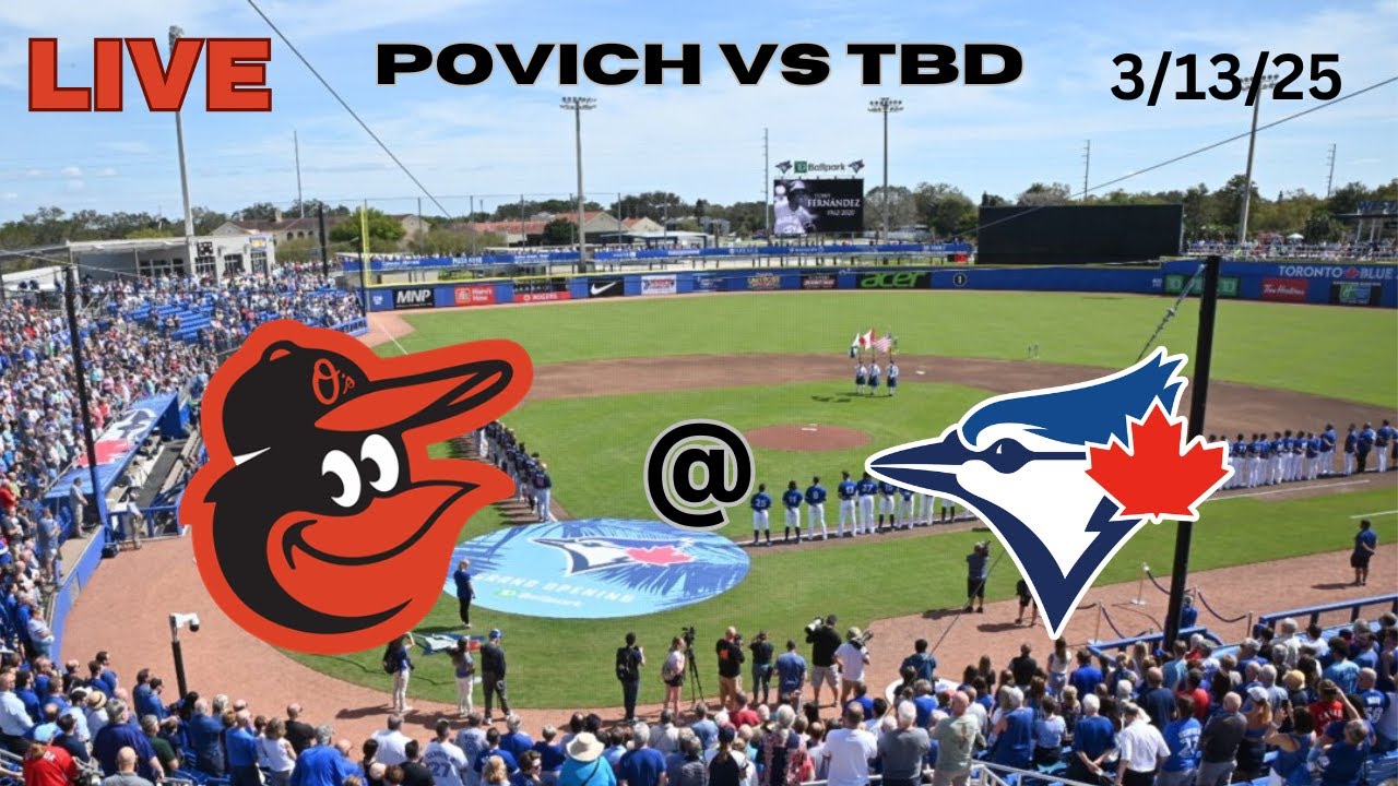 Baltimore Orioles @ Toronto Blue Jays | Grapefruit League | LIVE! Play ...
