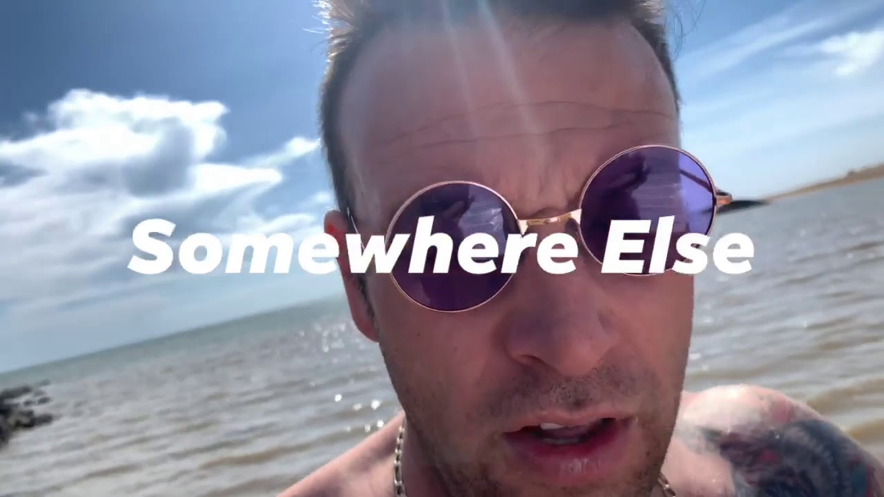 Somewhere Else - YouTube