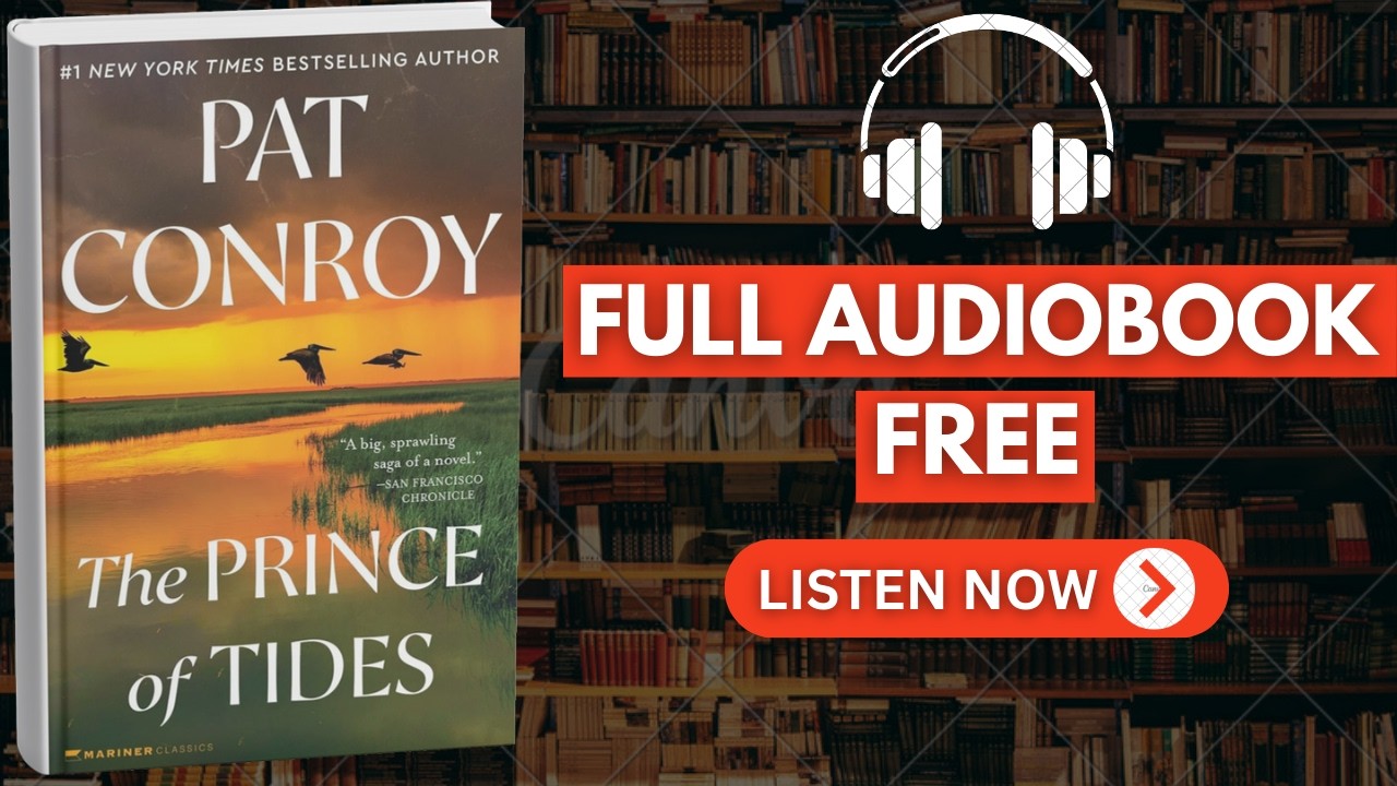 THE PRINCE OF TIDES by Pat Conroy [ Full AudioBook Free ] - YouTube