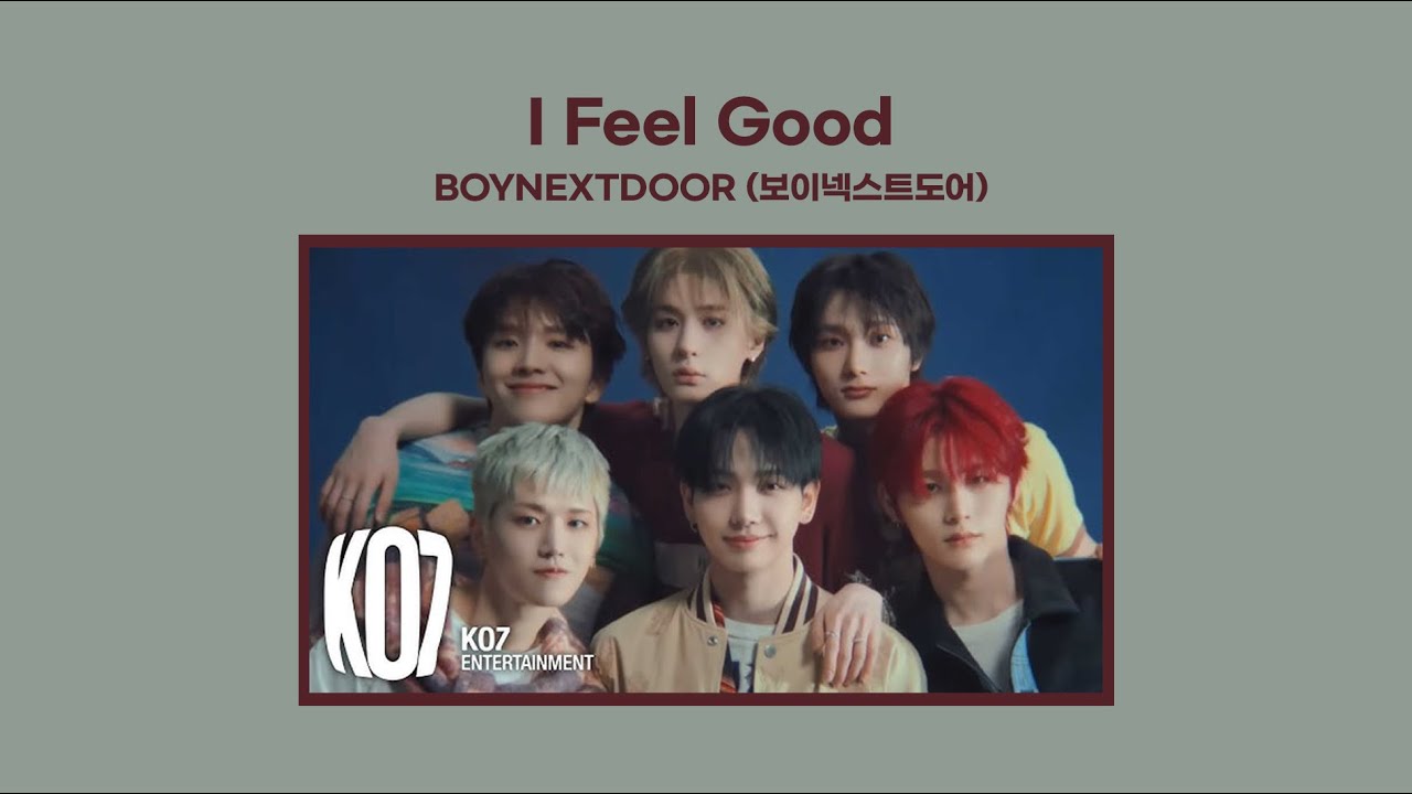 BOYNEXTDOOR (보이넥스트도어) - I Feel Good (1 HOUR LOOP) Lyrics | 1시간 가사 - YouTube
