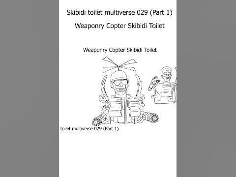 Weaponry Copter Skibidi Toilet !! l Skibidi toilet multiverse 029 Part 1 (EP.1) !! l # shorts ...