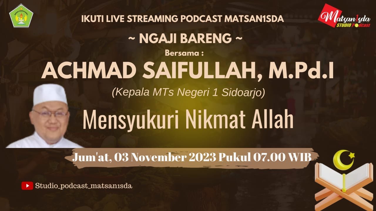 Live Streaming Podcast Matsan1sda - Ngabar (Ngaji Bareng) bersama Abah Saiful Kepala MTsN 1 ...
