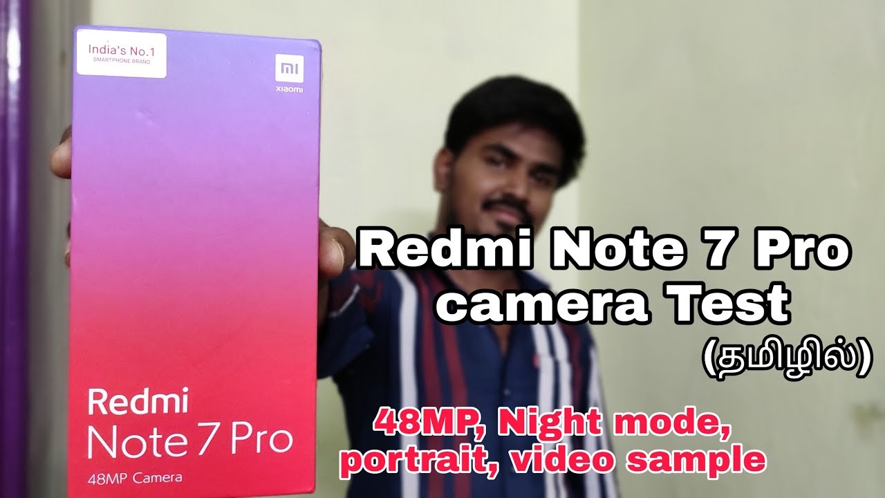 Redmi Note 7 Pro camera Test,48MP, NIGHT MODE, Portrait, video sample ...