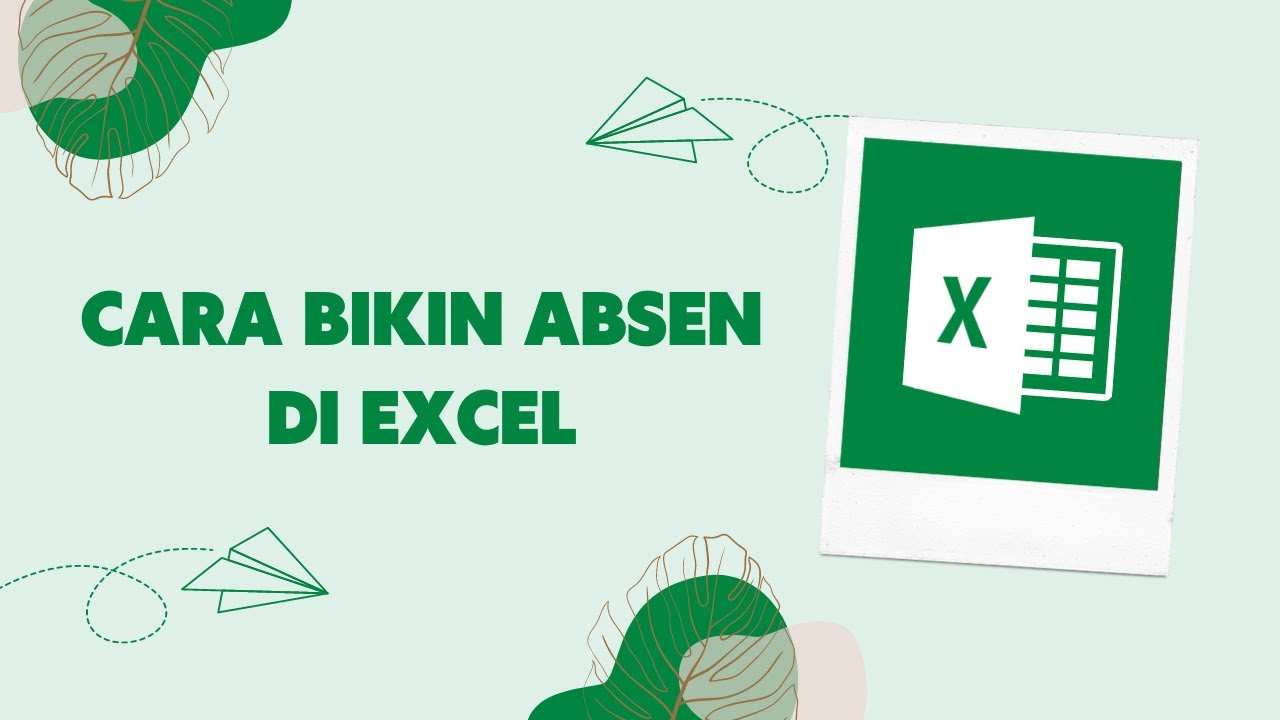 Cara Bikin Absen Di Excel - YouTube