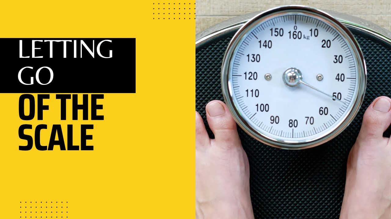 Letting go of the scale as a measure of progress - YouTube
