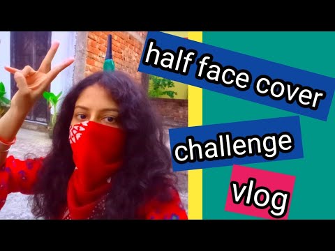 Half face cover challenge vlog/Requested video/Face cover - YouTube
