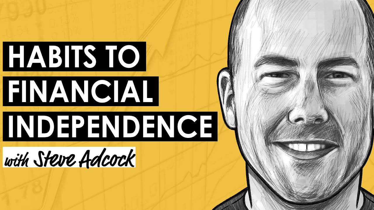 Achieve Financial Independence Retire Early W Steve Adcock Mi336