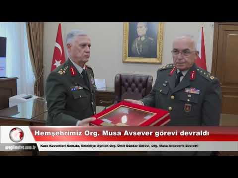 Hemşehrimiz Org. Musa Avsever görevi devraldı
