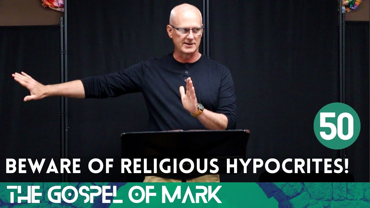 GOSPEL OF MARK | BEWARE OF RELIGIOUS HYPOCRITES | Mark 12:38-44 ...