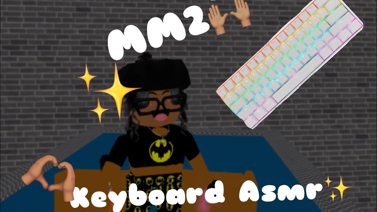 ASMR MM2 KEYBOARD ASMR🫣🫣🫣 (ima crash outtt🥹👏🏽on how long this took ...