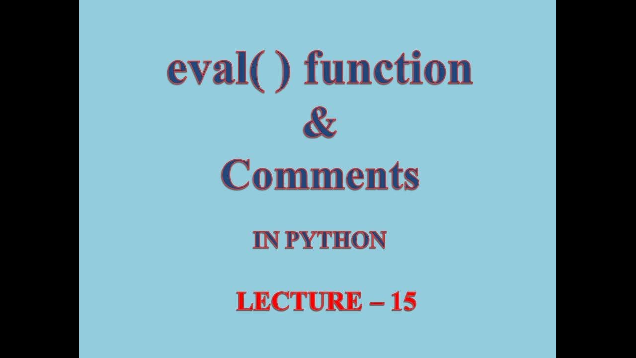 Python Programming || eval()|| comments || XI || Informatics Practices ...