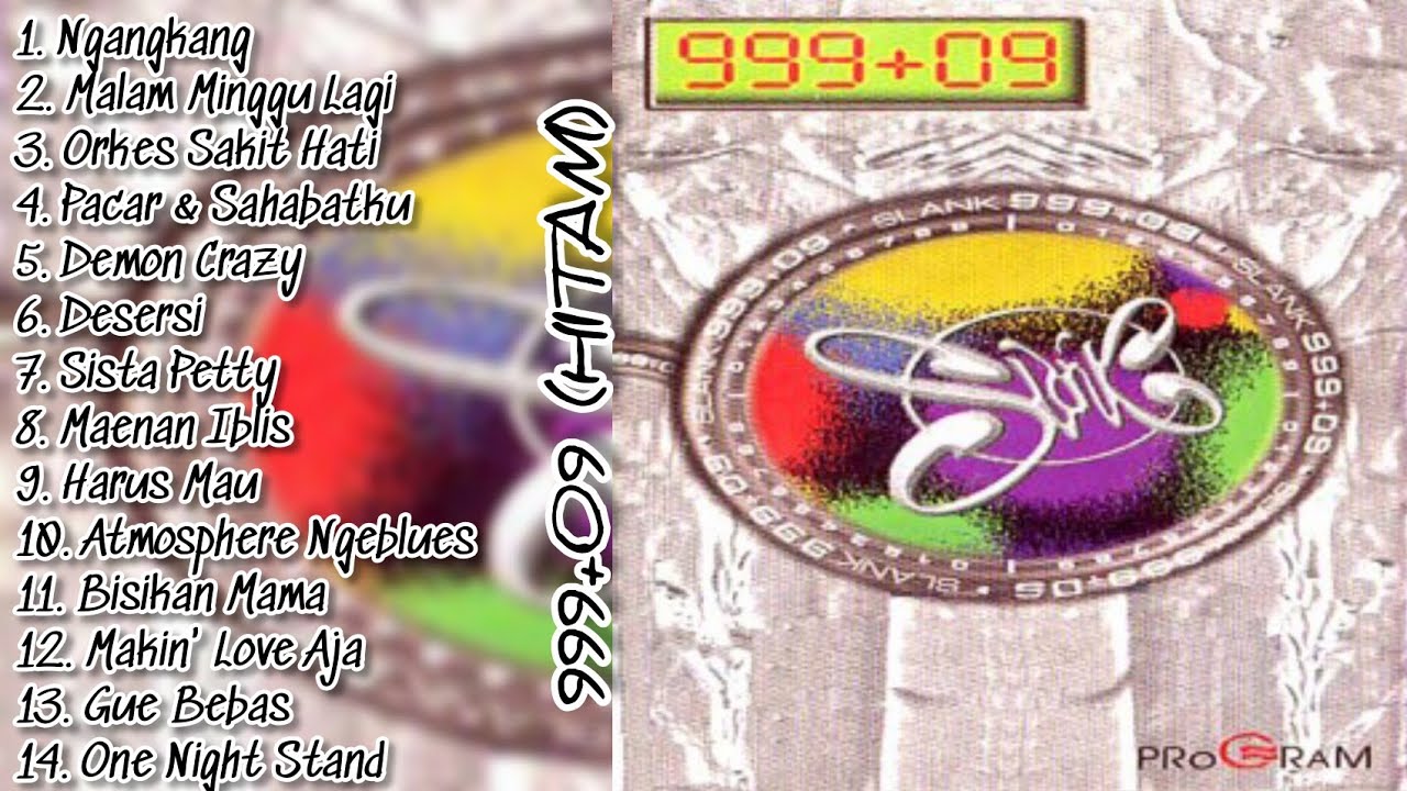 Slank - 999+09 (HITAM) (full album) - YouTube
