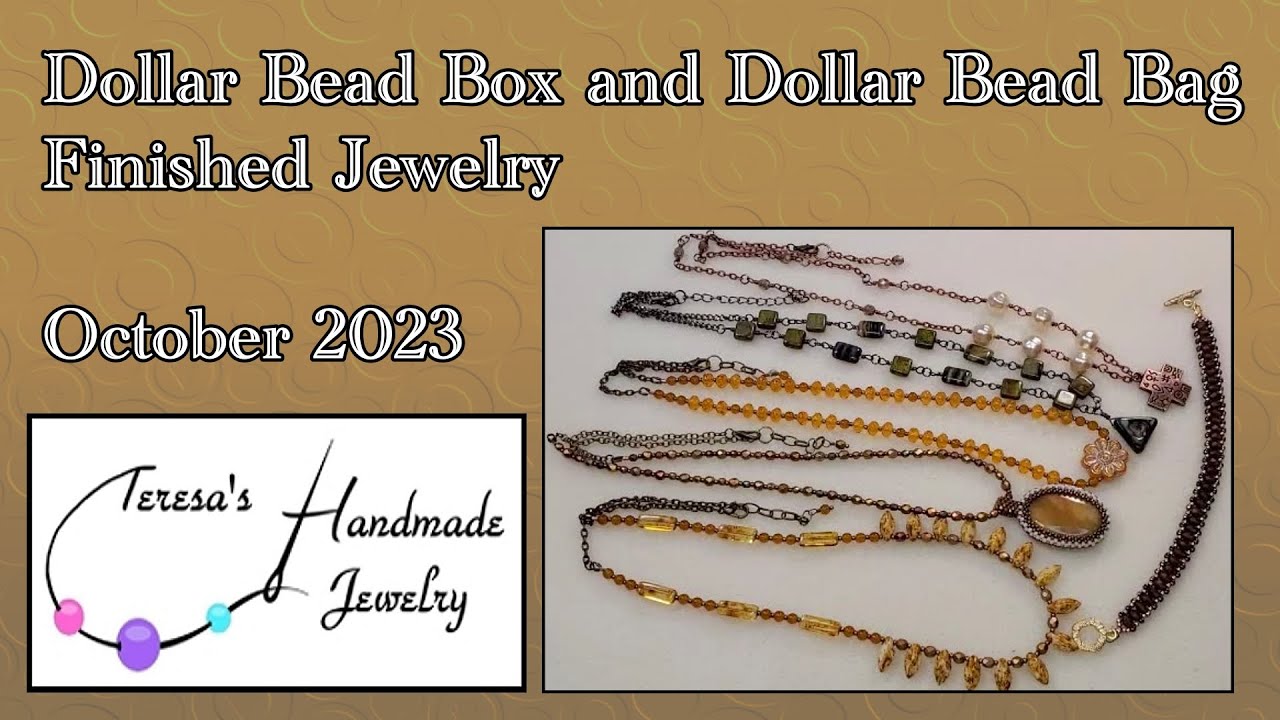 Dollar Bead Box and Dollar Bead Bag Finished Jewelry - October 2023 ...