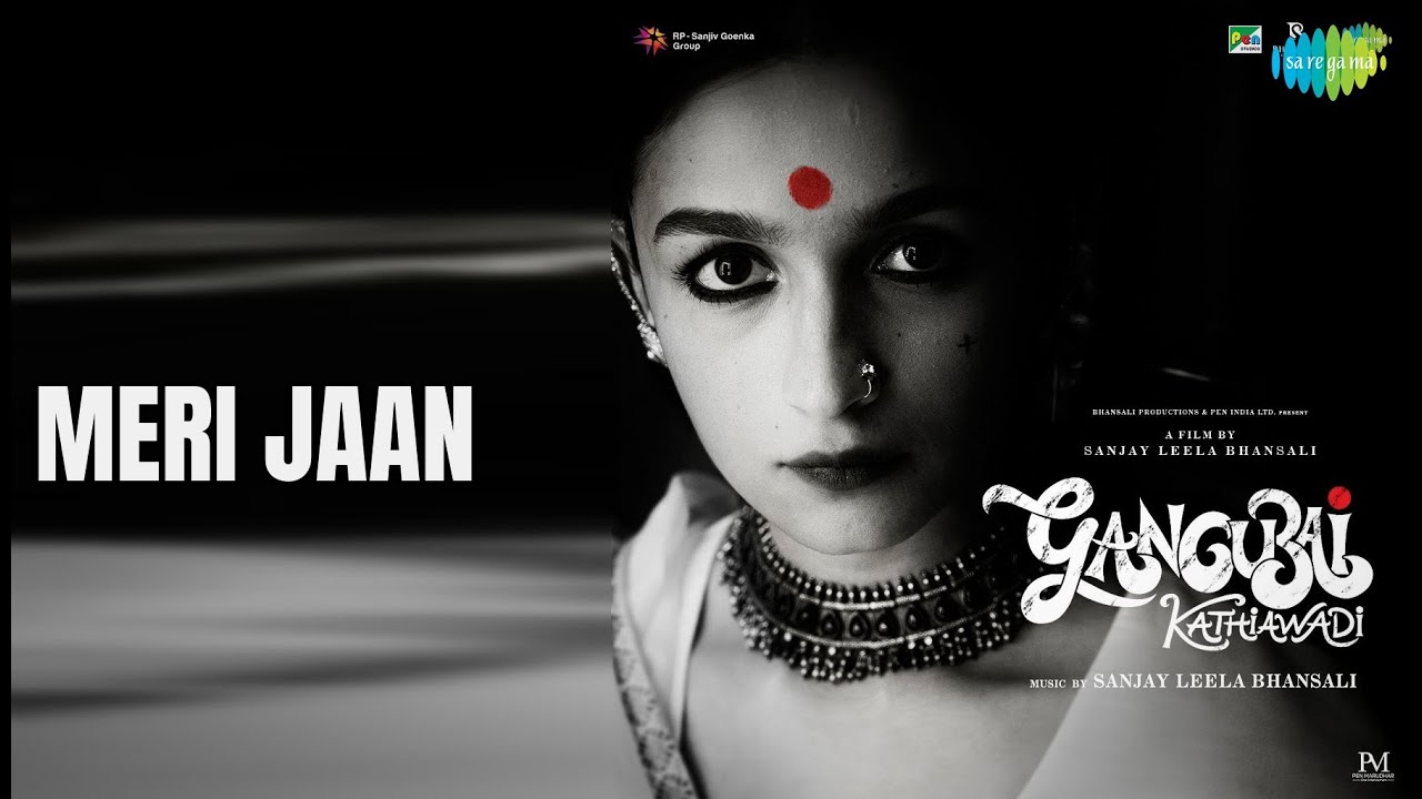Meri Jaan | Gangubai Kathiawadi | Neeti Mohan Songs | Alia Bhatt ...