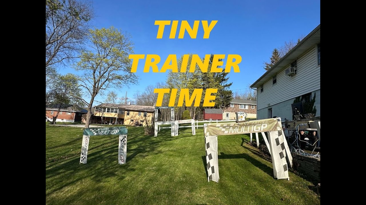 Tiny Trainer Tiny (FPV Race Practice) - YouTube