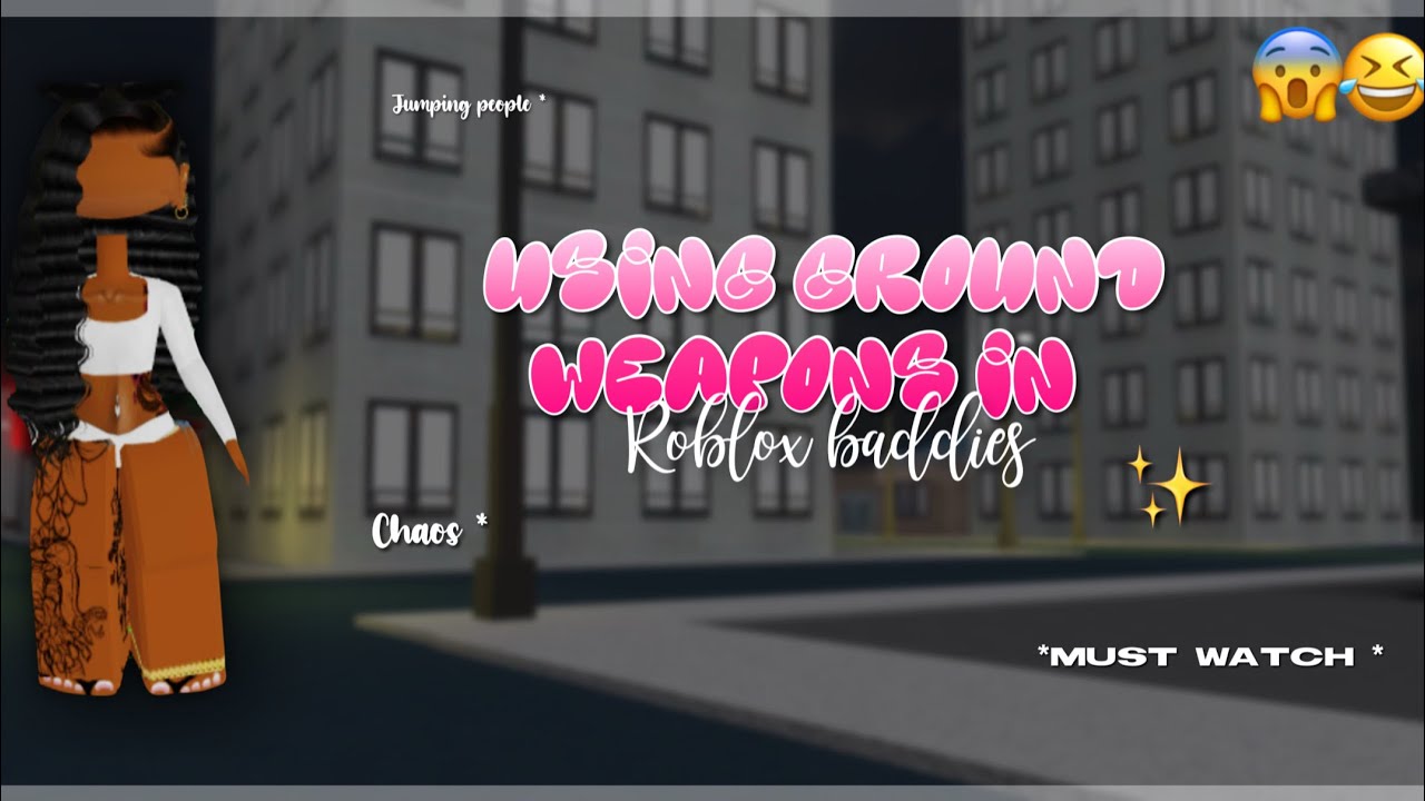 ︎︎* using weapons only in* ︎︎ | ROBLOX BADDIES | *must watch* - YouTube