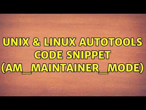 Unix & Linux: Autotools: Code snippet (AM_MAINTAINER_MODE) (2 Solutions ...