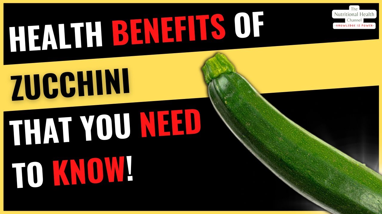 5 HEALTH Benefits of Zucchini (Courgette) 🥒 THAT YOU NEED TO KNOW ...