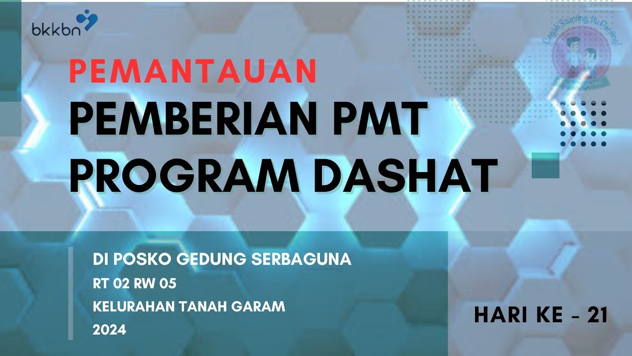 PEMANTAUAN PROGRAM PMT DASHAT || HARI KE-21 - YouTube
