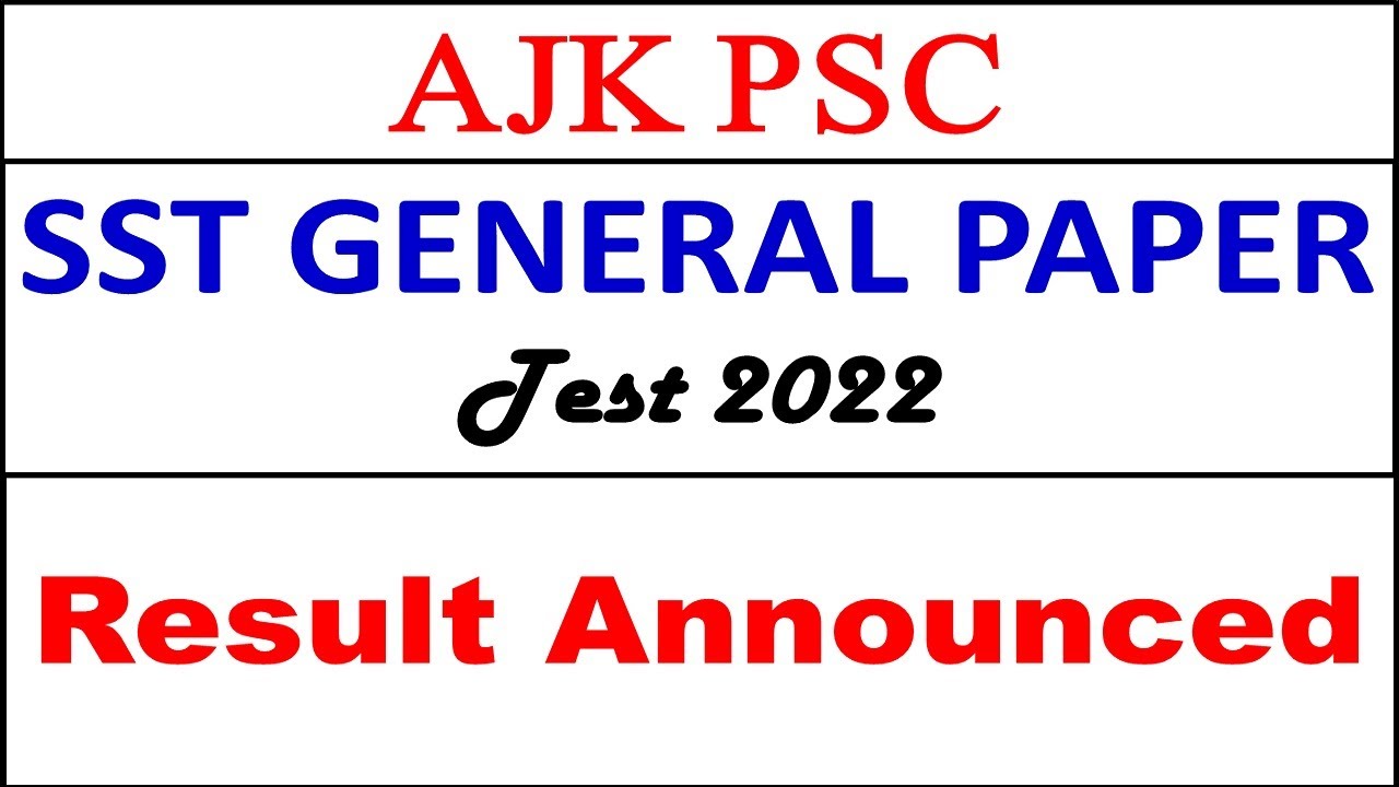 AJKPSC SST General Result September 2022|| AJK PSC SST General Result ...