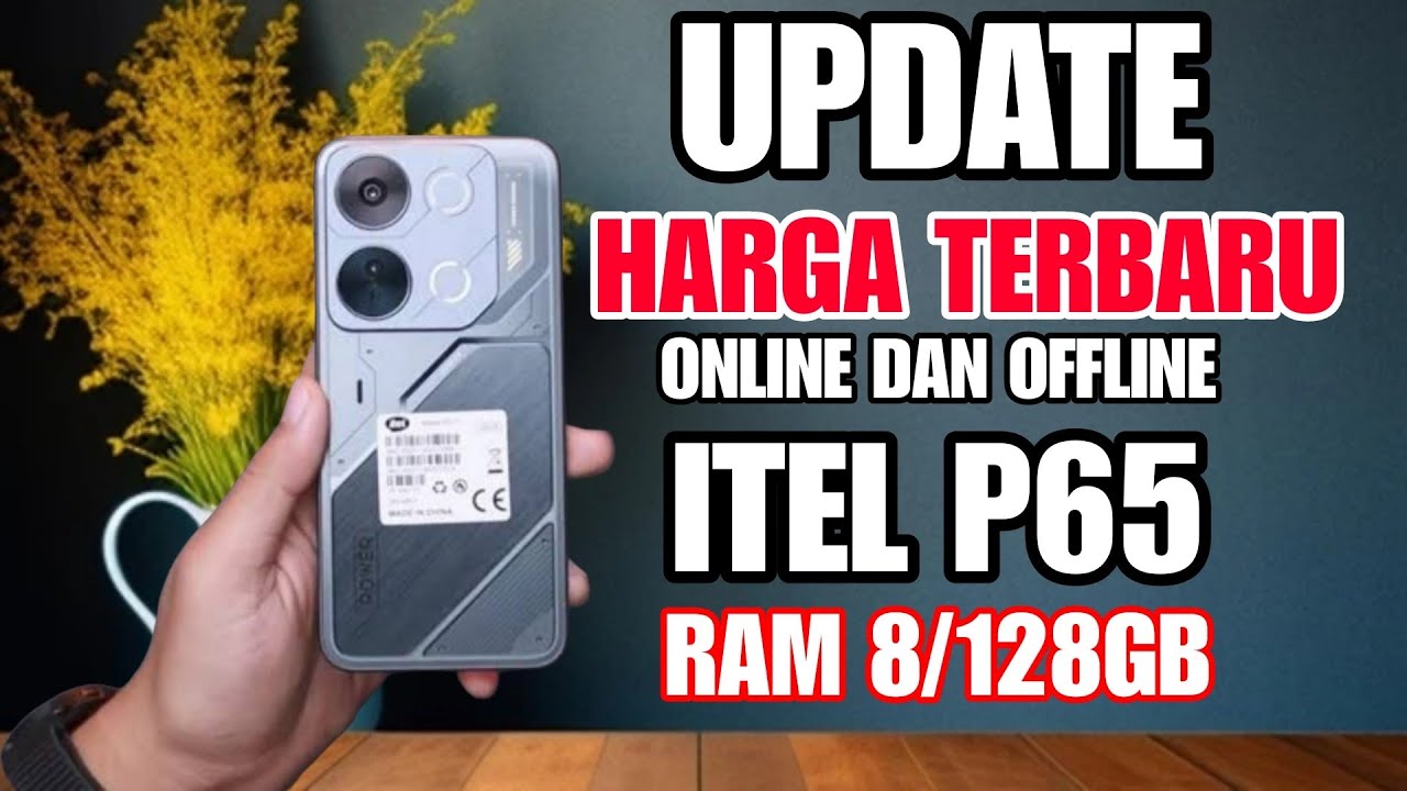 UPDATE Harga offline dan online itel P65 Ram 8/128 GB #itel #itelp65 ...