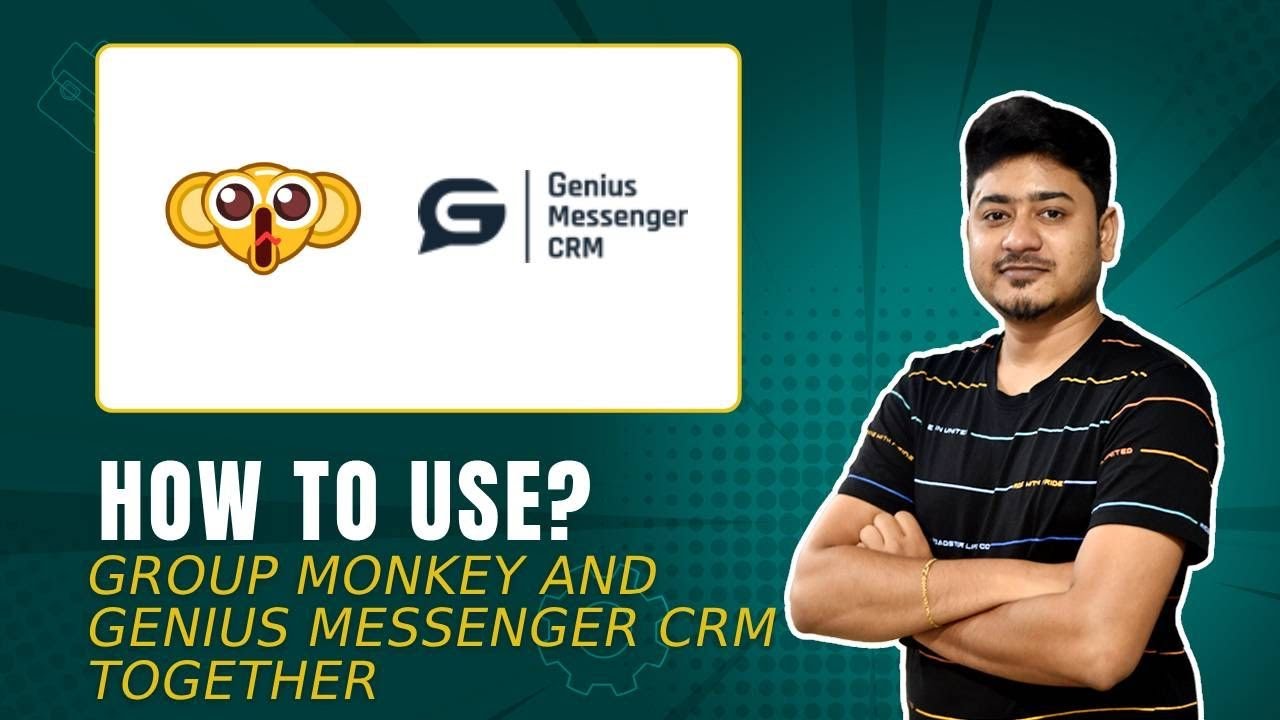 How to use Group Monkey and Genius Messenger CRM extension together ...