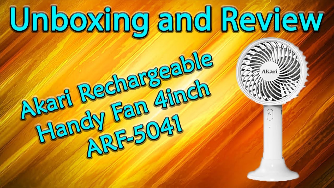 AKARI Rechargeable Handy Fan (ARF-5041) / UNBOXING / REVIEW - YouTube