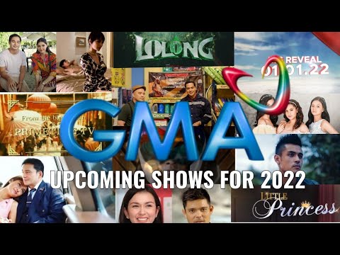 UPCOMING LIST OF GMA TELESERYES AND NEW SHOWS TO AIR FOR 2022!! - YouTube