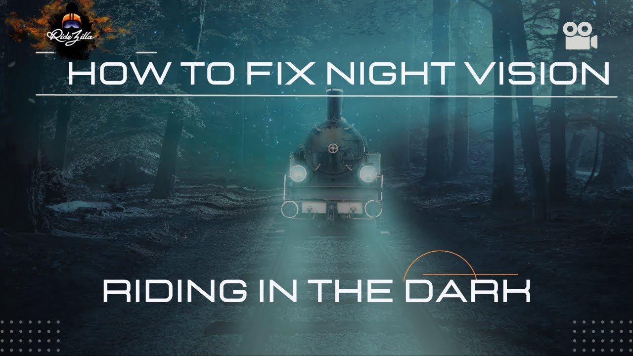 How to Fix Your Night Vision - Night riding on a motorcycle - YouTube