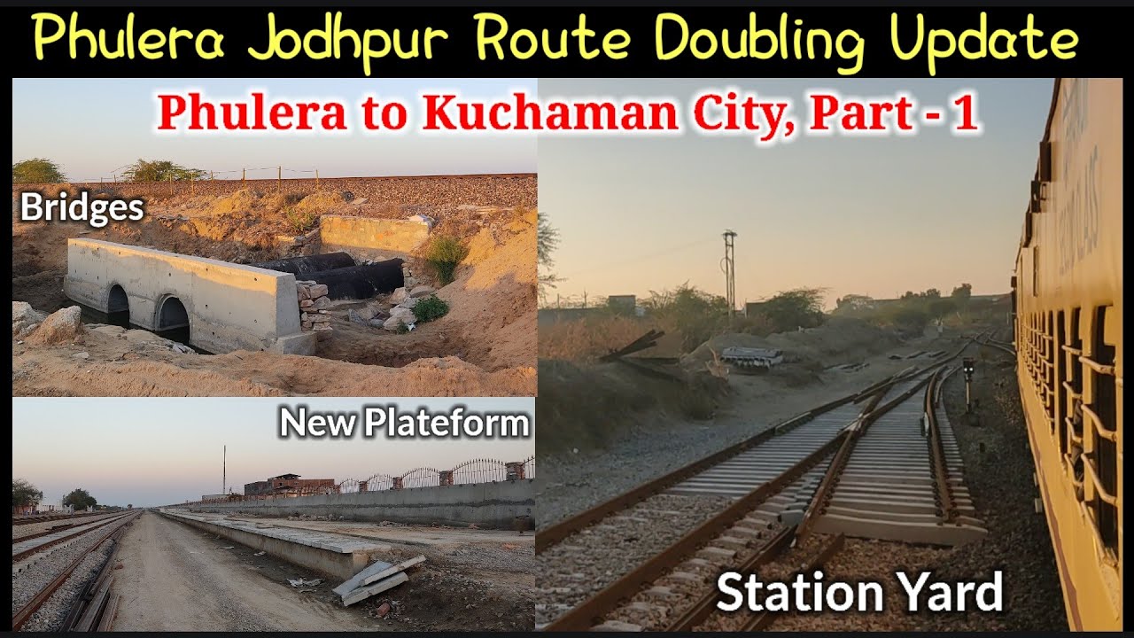 Phulera Jodhpur Route Doubling Update, Phulera - Kuchaman City, Part ...