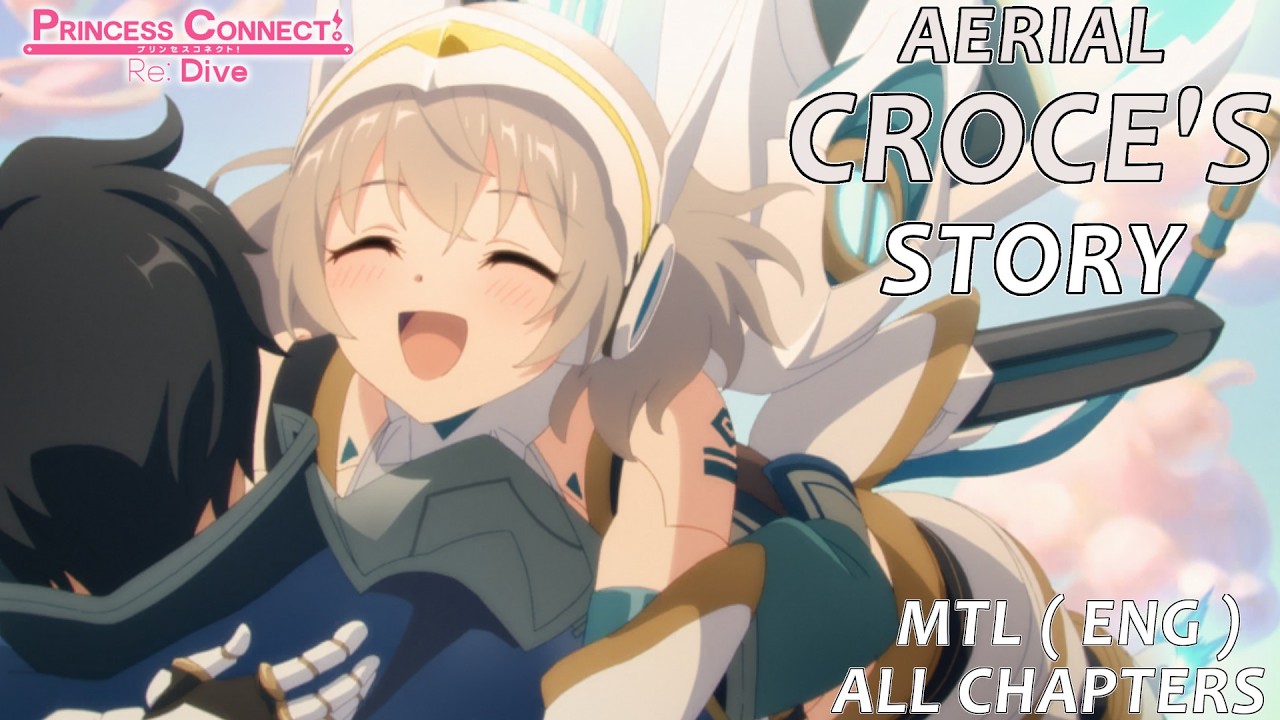 Princess Connect Re:Dive - Aerial Croce's Character Story, ALL Chapters ...