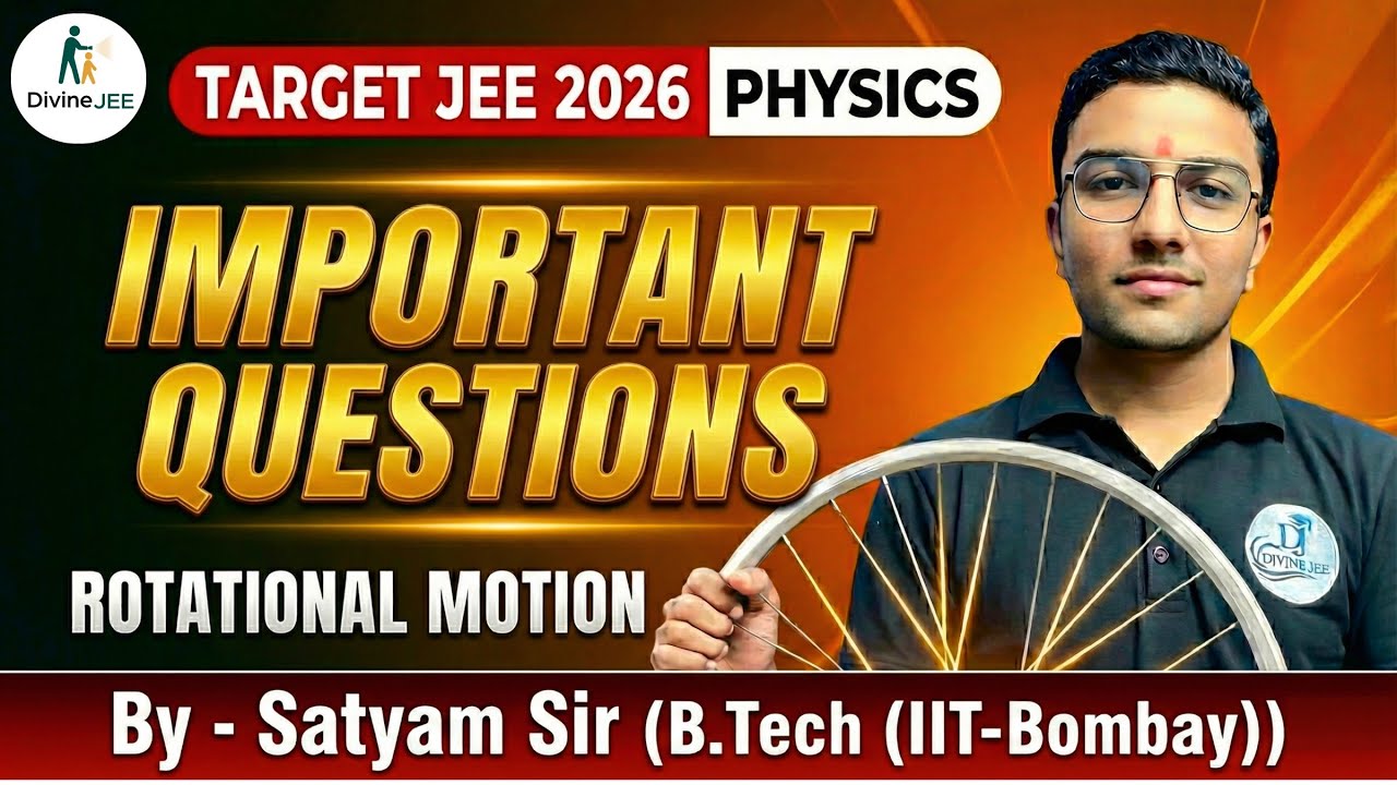 🔥 Rotational Motion Important Question for JEE Aspirants |JEE-Main ...