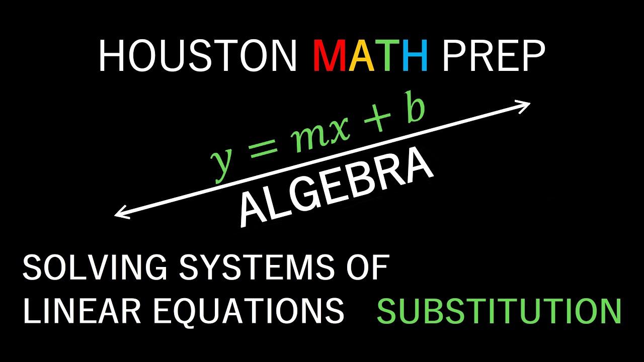 Solving Linear Systems of Equations by Substitution - YouTube