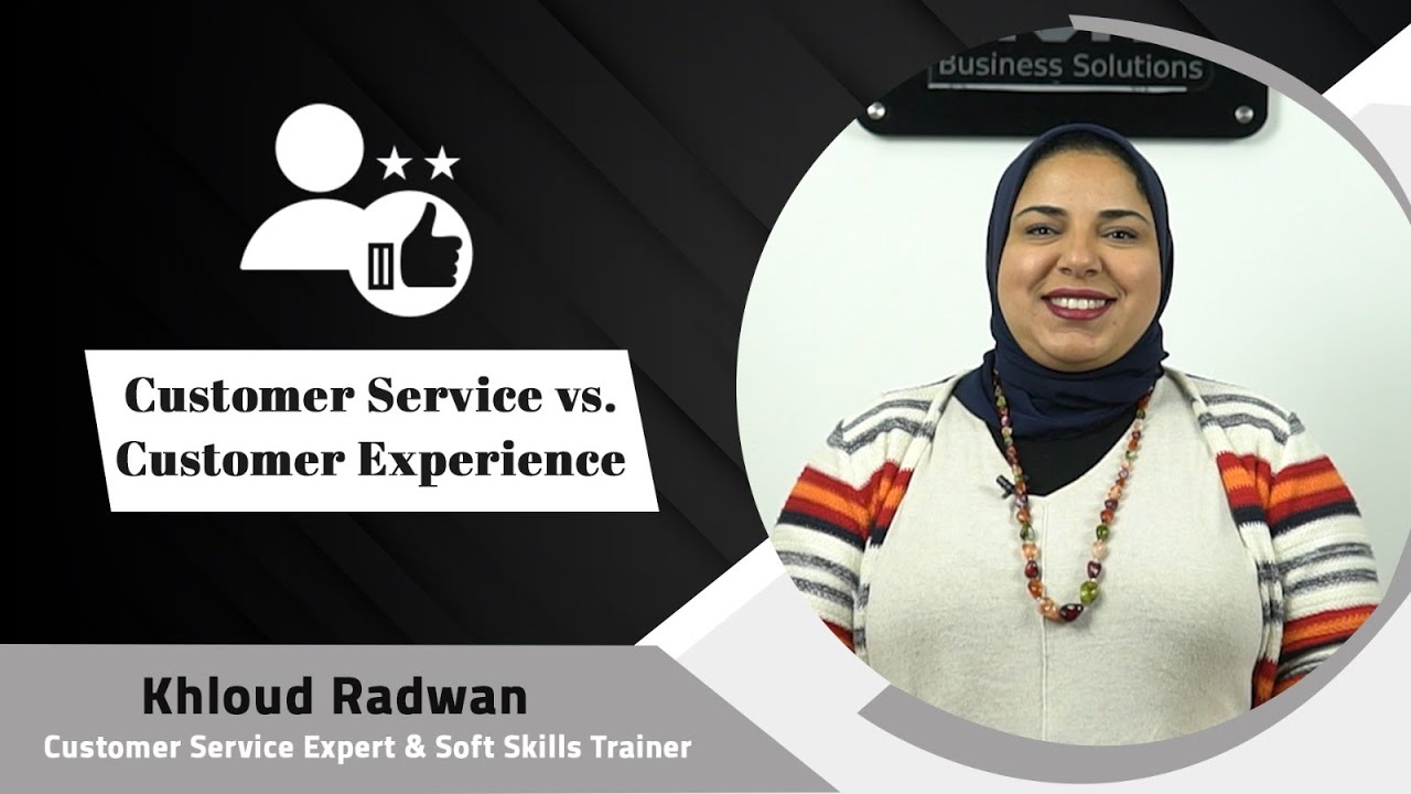 Customer Service Vs. Customer Experience | خدمة العملاء و تجربة العملاء ...