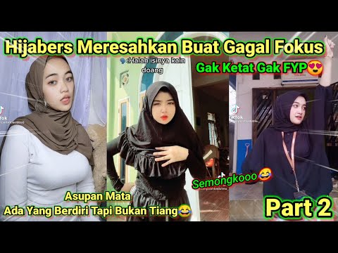 🔴HIJABERS PEMERSATU BANGSA GAK KETAT GAK FYP PART 2 || BUAT GAGAL FOKUS🤤