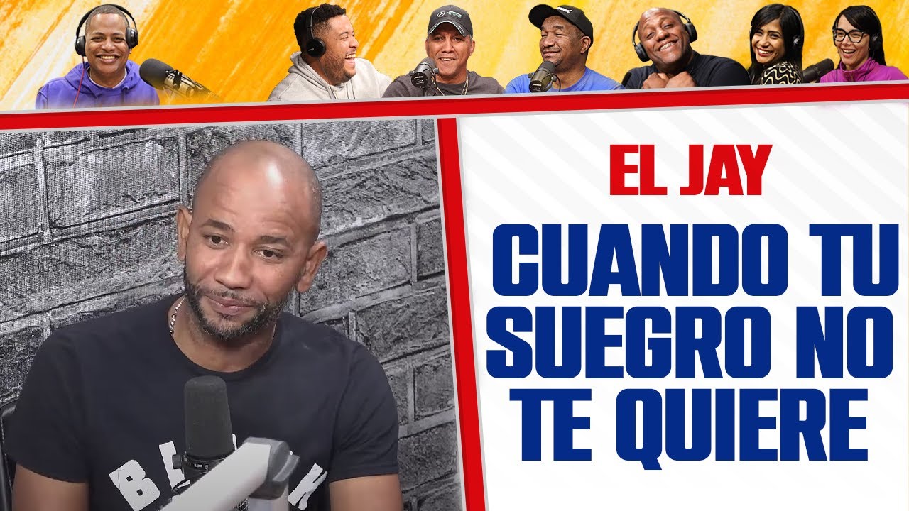 Cuando tu suegro no quiere saber de ti - El Jay - YouTube