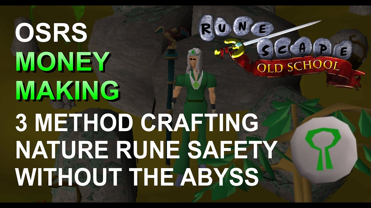 3 METHOD CRAFTING NATURE RUNE SAFETY WITHOUT THE ABYSS, OSRS MONEY ...