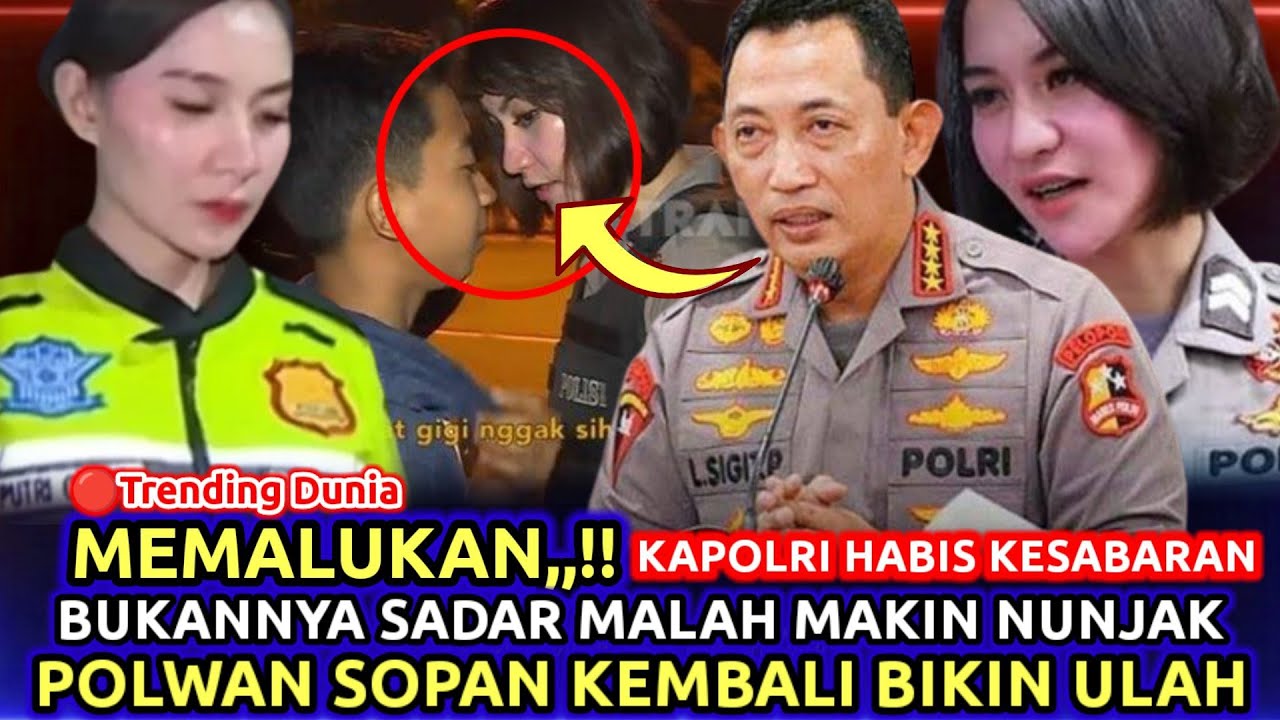 MAKIN MEMALUKAN⁉️Polwan Sopan Kembali Bikin Ulah |Bukannya Sadar Malah ...